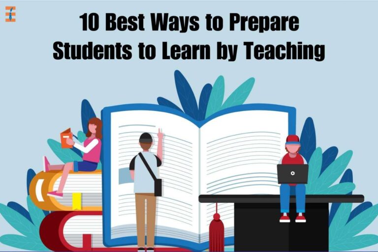 Prepare Students to Learn by Teaching: 10 Best Ways | Future Education ...