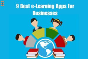 9 Best eLearning Apps for Businesses | Future Education Magazine