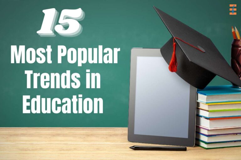 15 Most Popular Trends in Education | Future Education Magazine