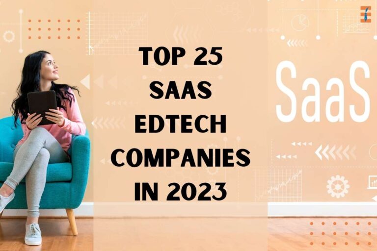 Top 25 SaaS EdTech Companies in 2023 | Future Education Magazine