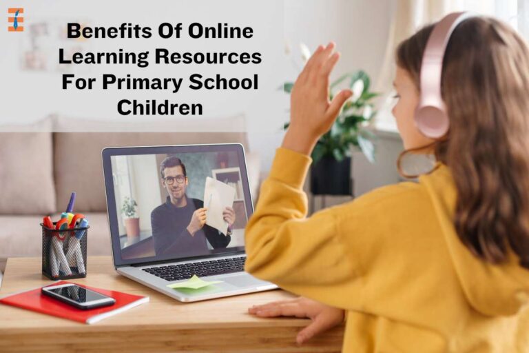 15 Unique Benefits Of Online Learning Resources For Primary School ...