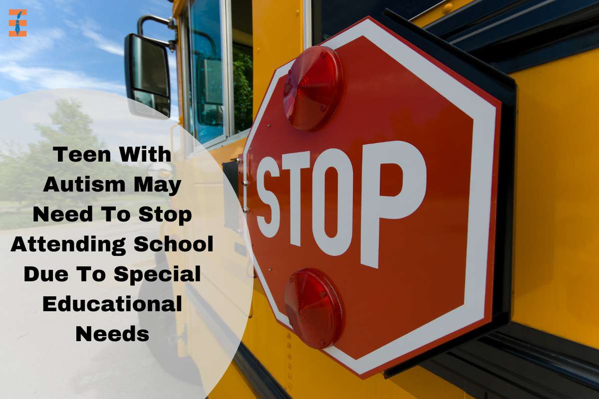 Special Educational Needs: Teen With Autism May Have To Stop Attending ...