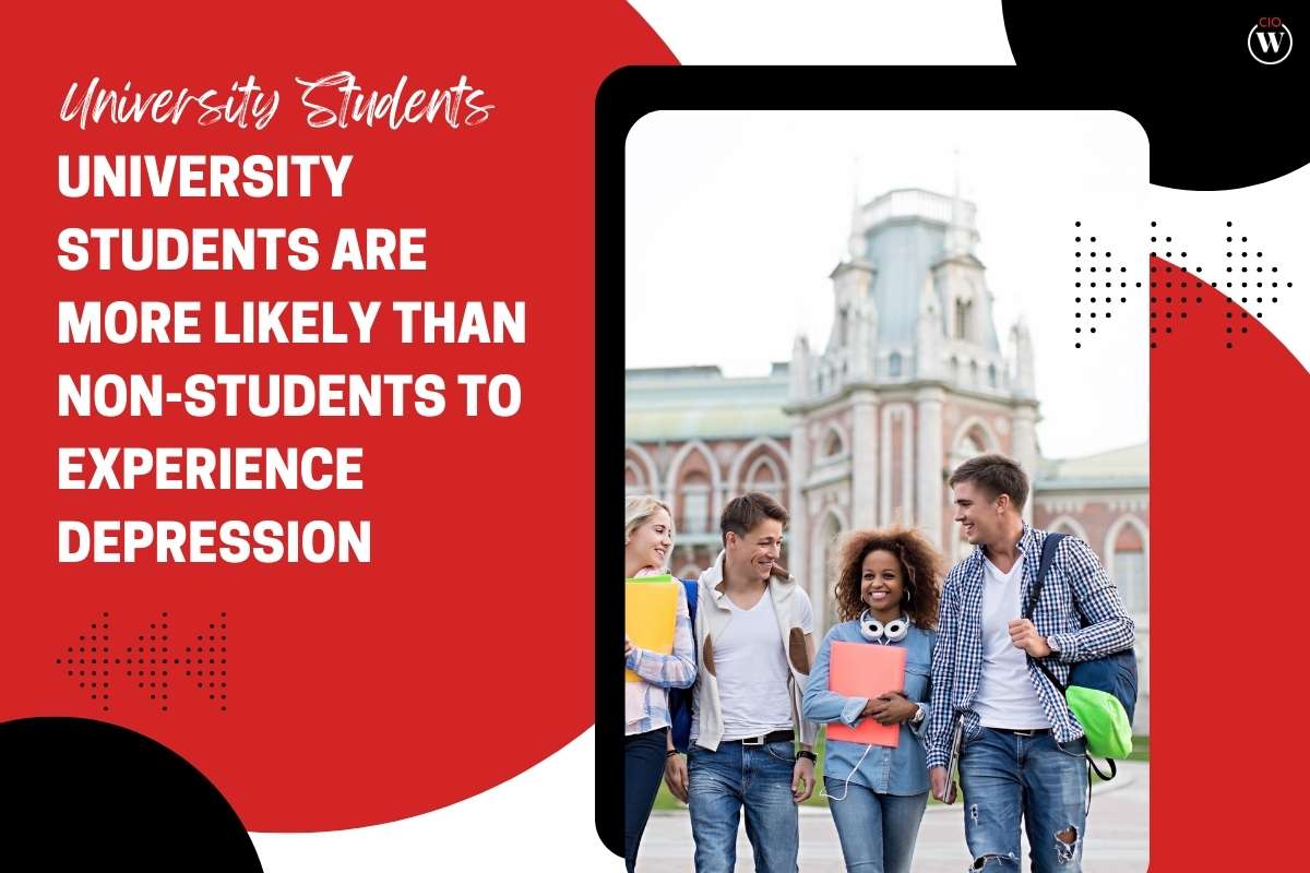 University Students Are More Likely To Experience Depression Than Non