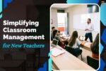 Top 10 Classroom Management Strategies for New Teachers | Future ...
