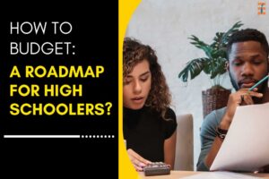 Teaching High School Students "How to Budget?": 7 Best Strategies ...