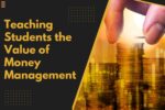 13 Strategies to Effectively Teach Money Management to Students ...