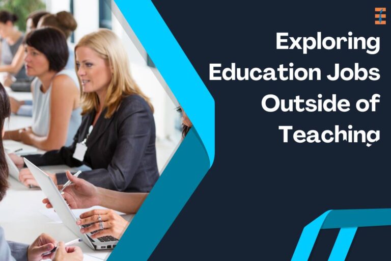Best 10 Education Jobs Outside of Teaching | Future Education Magazine
