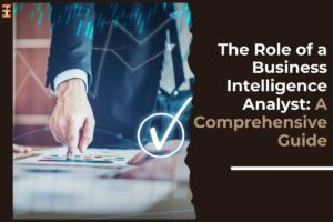 Business Intelligence Analyst: 5 Important Points You Should Know ...