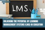 Ultimate Guide to Learning Management Systems in Educations | Future Education Magazine