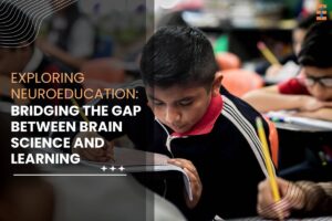 5 Important Principles of Neuroeducation | Future Education Magazine
